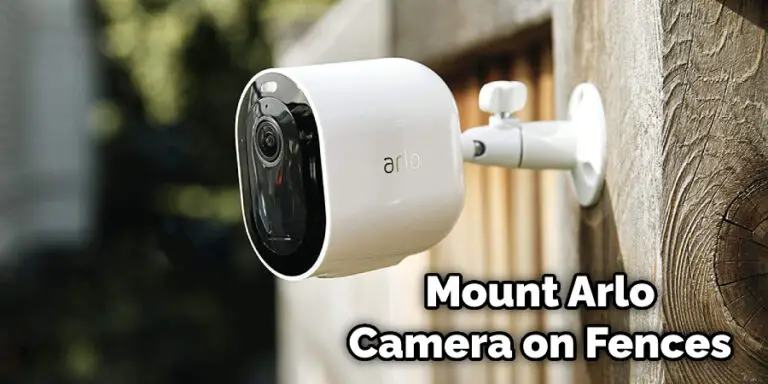 How to Mount Arlo Camera Outside | Detailed Guide (2025)