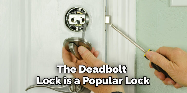 How to Open a Deadbolt Lock With A Screwdriver | 6 Easy Steps