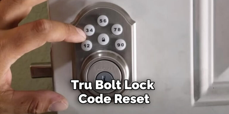 How to Reset Tru Bolt Lock Code | 10 Useful Steps (2025)