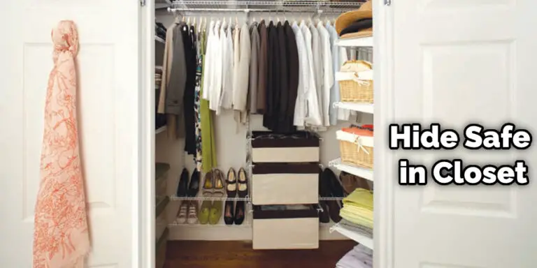 How to Hide a Safe in A Closet | in 9 Quick Steps(2026)