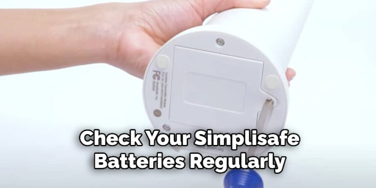 How to Check Simplisafe Batteries | Explained in 10 Steps