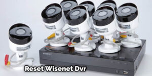 How to Factory Reset Wisenet Dvr Without Password | (2025)