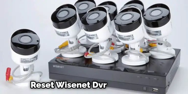 How to Factory Reset Wisenet Dvr Without Password | (2025)