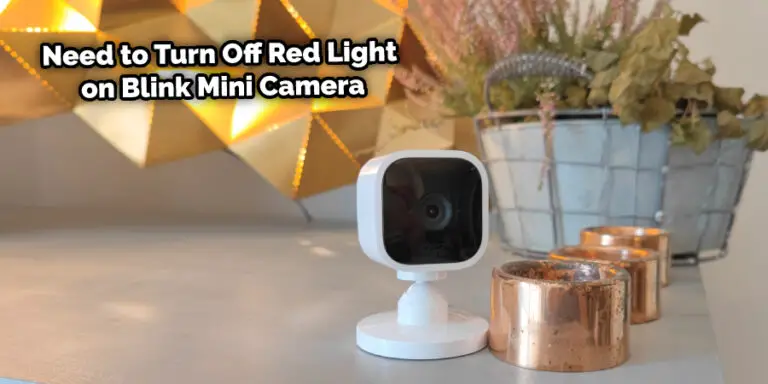 How to Turn Off Red Light on Blink Mini Camera | (2025)