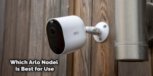 How to Identify Arlo Camera Model | 10 Easy Processes (2026)