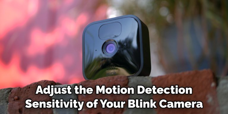 How to Make Blink Camera Record All the Time | 10 Easy Ways