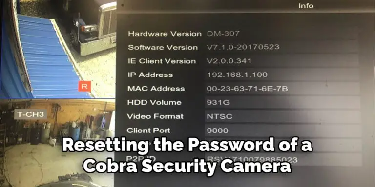 How to Reset Cobra Security Camera Password | 5 Step Processes