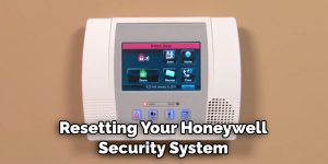 How to Reset Honeywell Security System | 5 Effective Steps