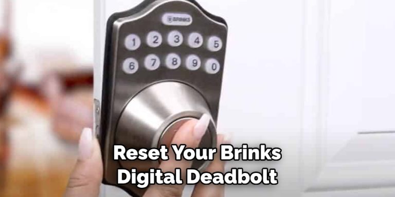 How to Reset Brinks Digital Deadbolt | 5 Easy Ways (2026)