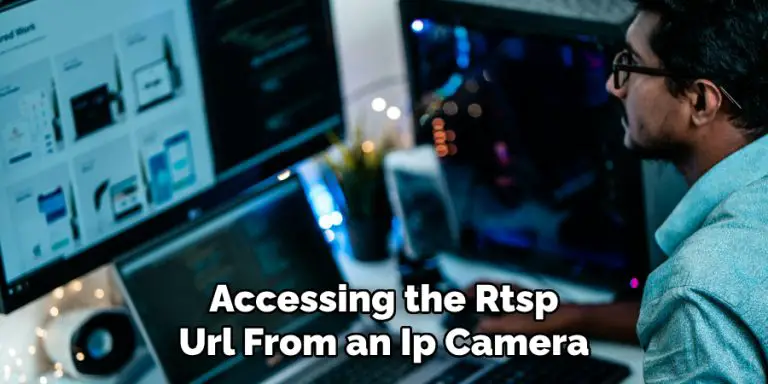 How to Get RTSP URL from IP Camera | 10 Easy Methods (2025)
