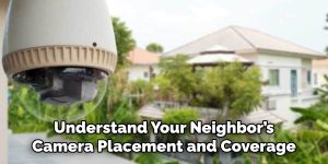 How to Block Neighbor's Security Camera | 10 Easy Steps (2025)