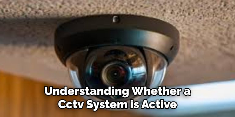 How to Tell if Cctv Is on | 10 Easy Ways (2025)