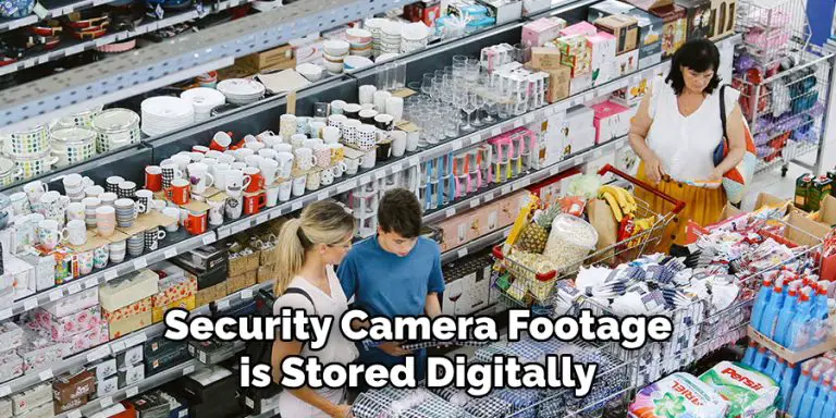 How to Get Security Camera Footage From a Store | 8 Easy Steps