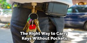 How to Carry Keys Without Pockets | 8 Easy Steps (2025)