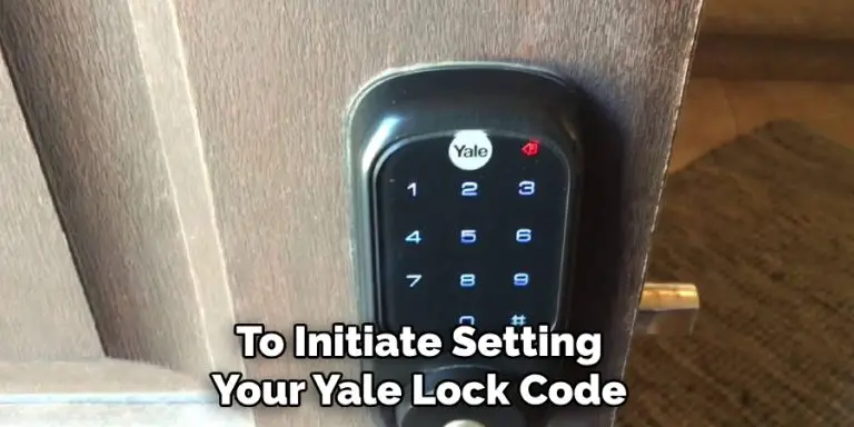 How to Set Yale Lock Code | 10 Easy Steps (2026)